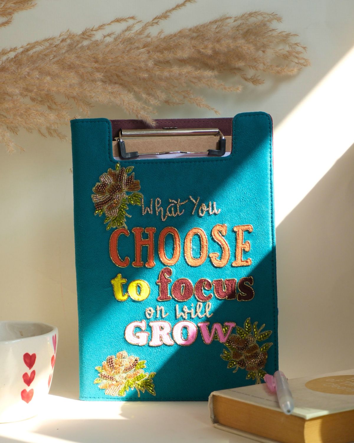 What You Choose to focus on will Grow-Embroidered Reusable Journals ...